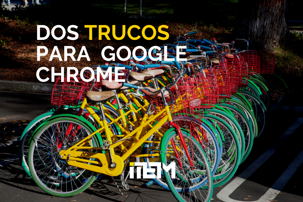 2 trucos para google chrome