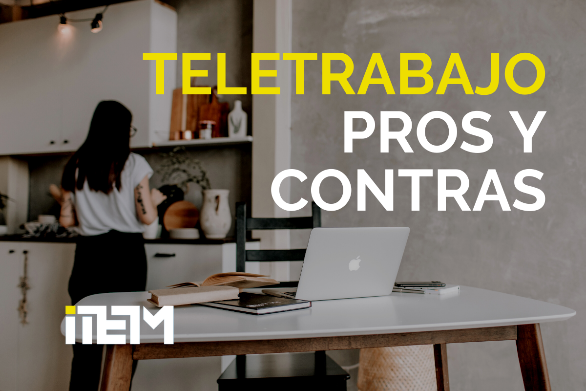 pros y contras del teletrabajo hoy en día|ITEM | Empresa informática